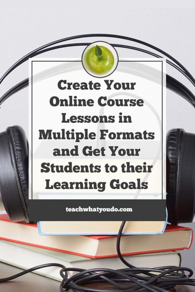Create Your Online Course Lessons in Multiple Formats and Get Your ...